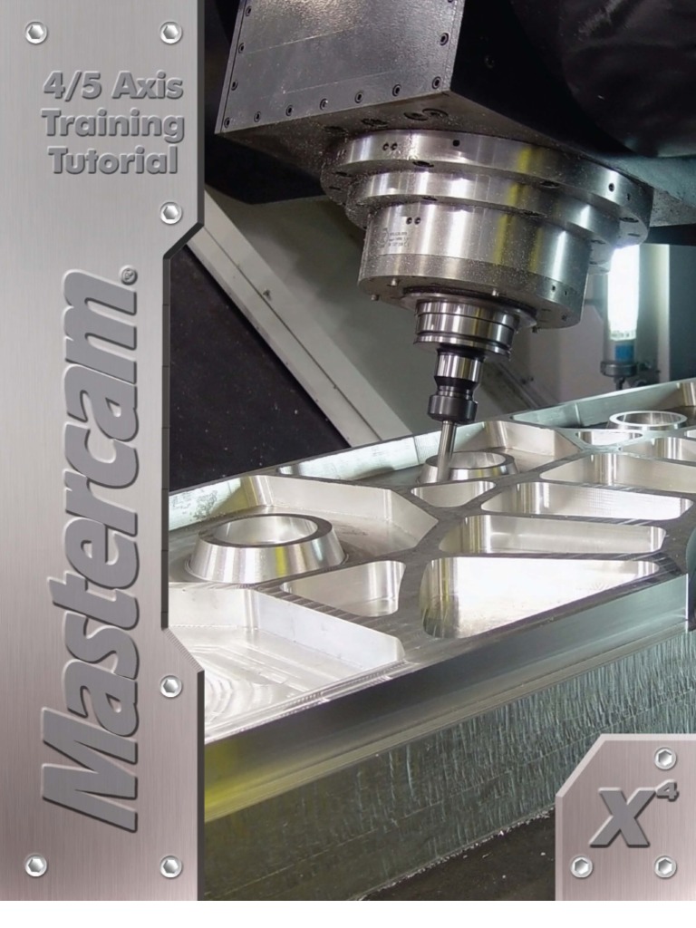 4 & 5 Axis Mill Training Tutorials | PDF | Machine Tool | Numerical Control