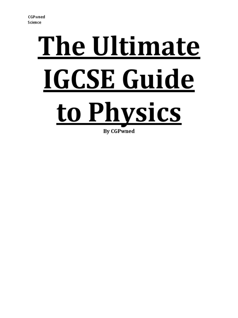 The Ultimate IGCSE Physics Guide | PDF | Collision | Electric Current