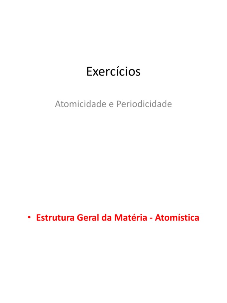 Química - Aula 4 - Exercícios - Atomicidade e Tabela | PDF | Métodos e ...