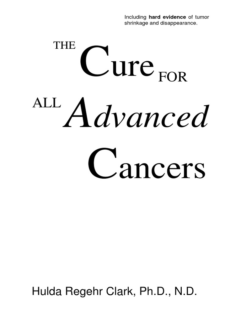Hulda.clark.the.Cure.for.All.advanced.cancers 1999 | Chemotherapy | Cancer