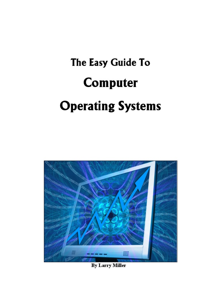 Computer Operating Systems: The Easy Guide To | Unduh gratis PDF ... Computer Operating Systems: The Easy Guide To | Unduh gratis PDF ...