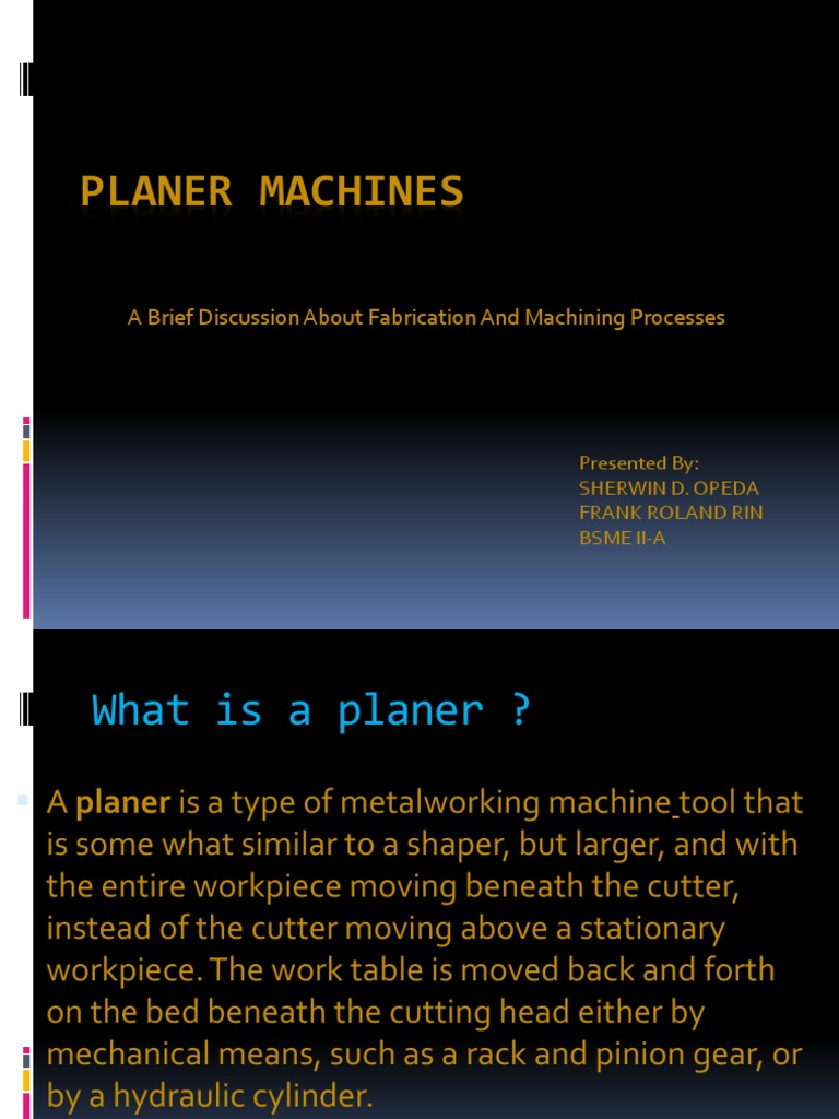 Planer Machines: A Brief Discussion About Fabrication and Machining ...