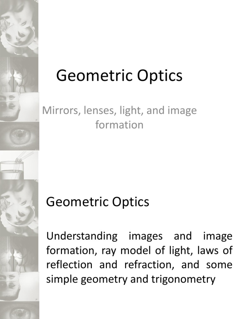Geometric Optics: Mirrors, Lenses, Light, and Image Formation | PDF