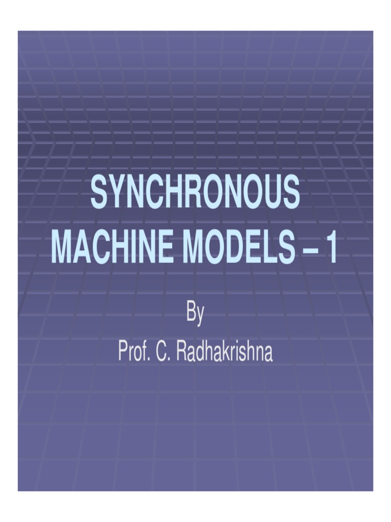 Synchronous Machine Models - 1: by Prof. C. Radhakrishna | PDF | Steady ...