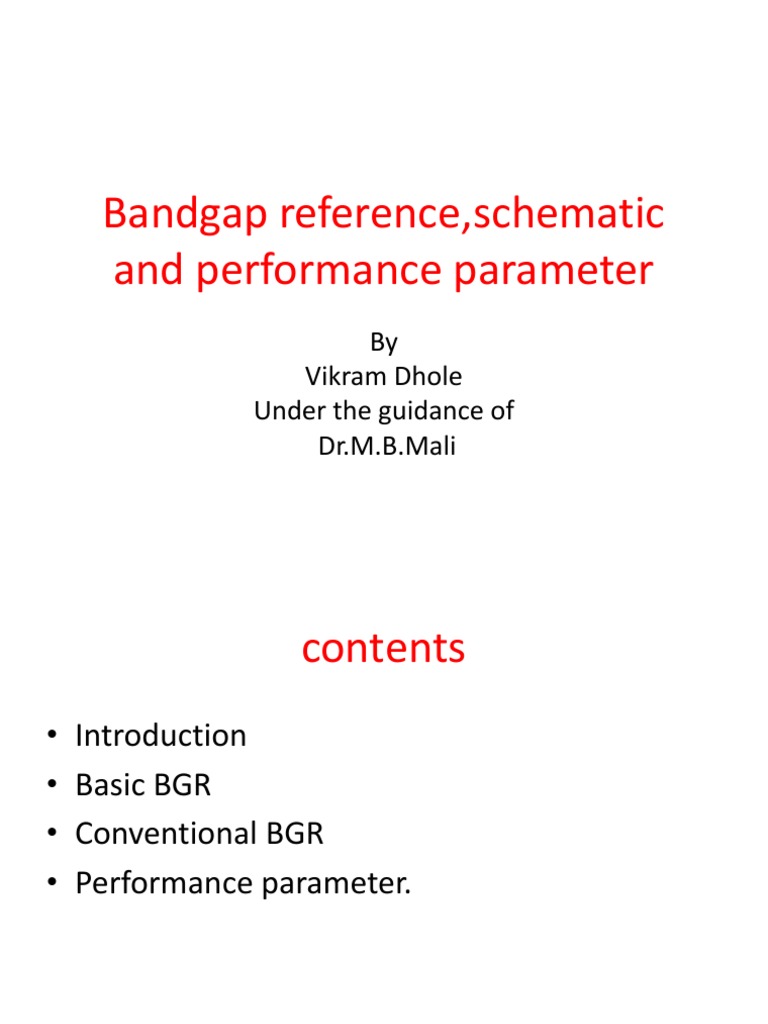 Bandgap Reference, Schematic and Performance Parameter: by Vikram Dhole ...
