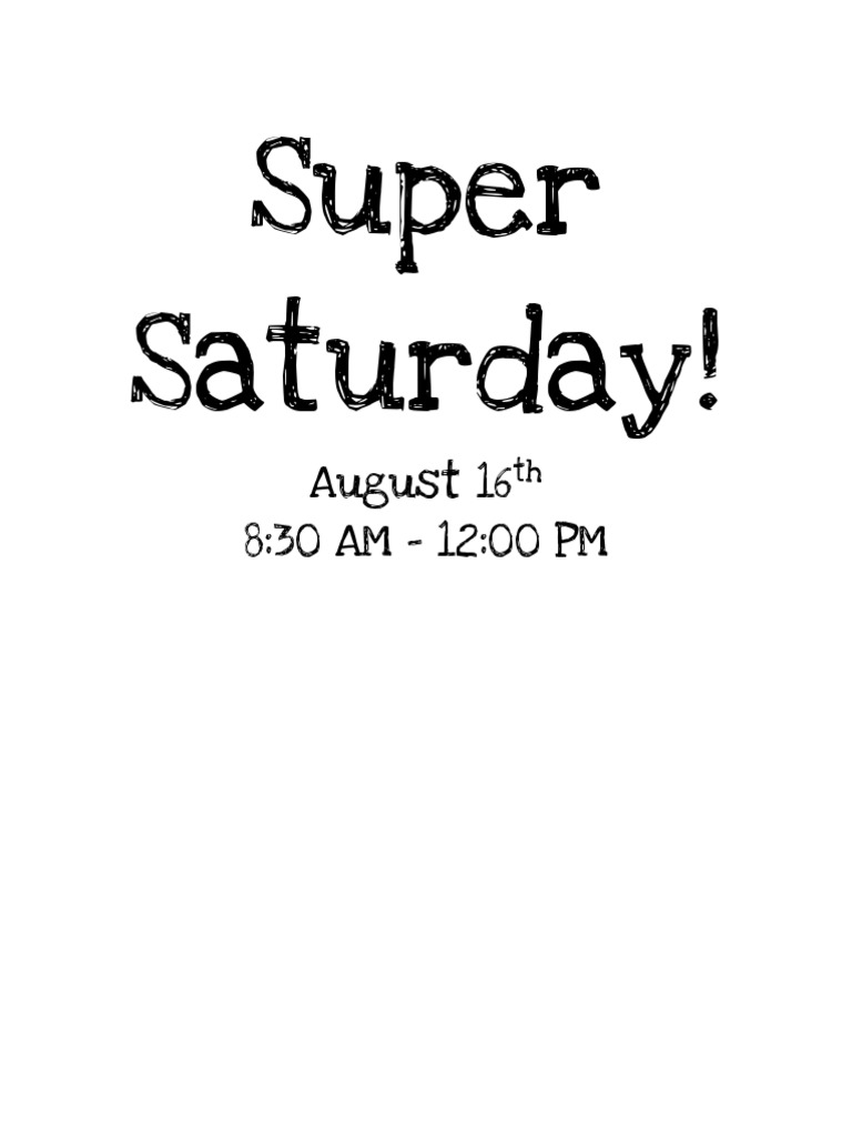 Super Saturday Event - August 16, 8:30 AM | PDF