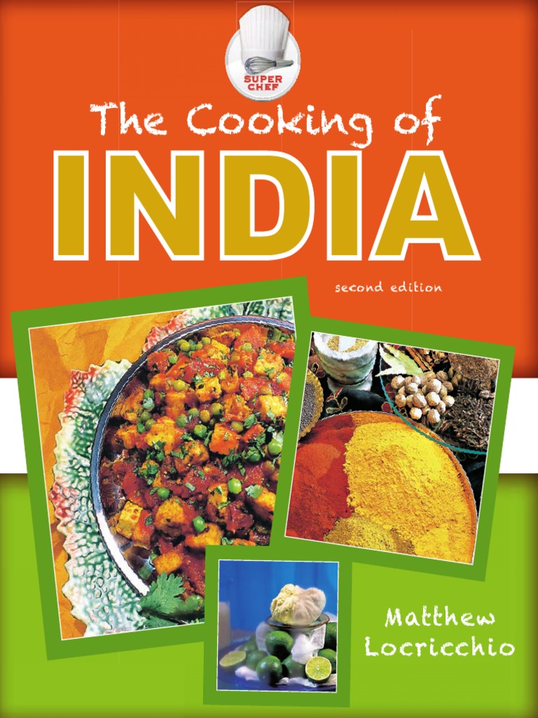 The Cooking of India, 2nd Edition by Matthew Locricchio | PDF | Indian ...
