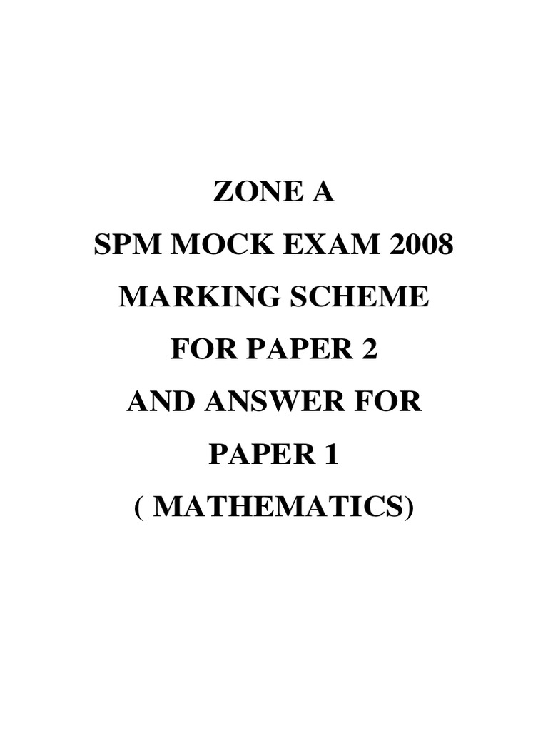 Zone A SPM Mock Exam 2008 Marking Scheme For Paper 2 and Answer For ...