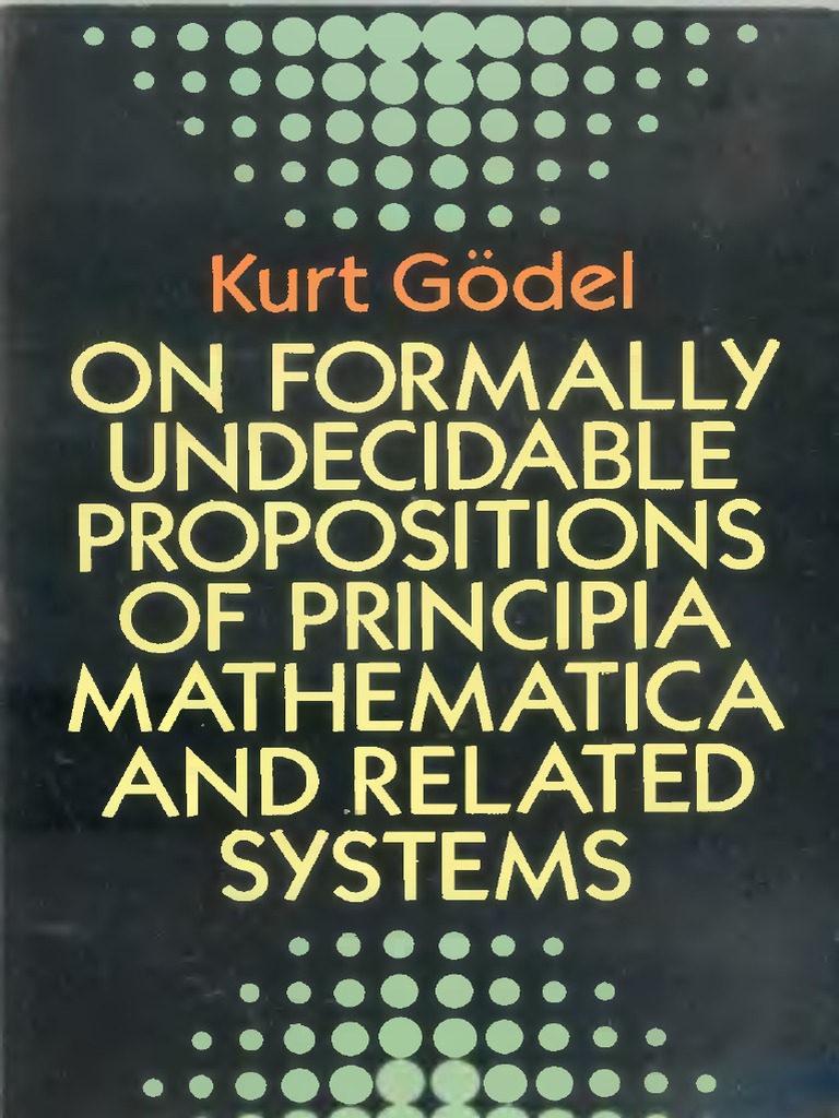 Kurt Godel On Formally Undecidable Propositions | PDF | Foreign ...