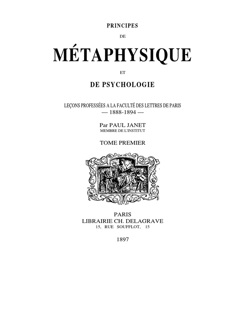 Paul Janet Principes de Métaphysique Et de Psychologie Tome Premier ...