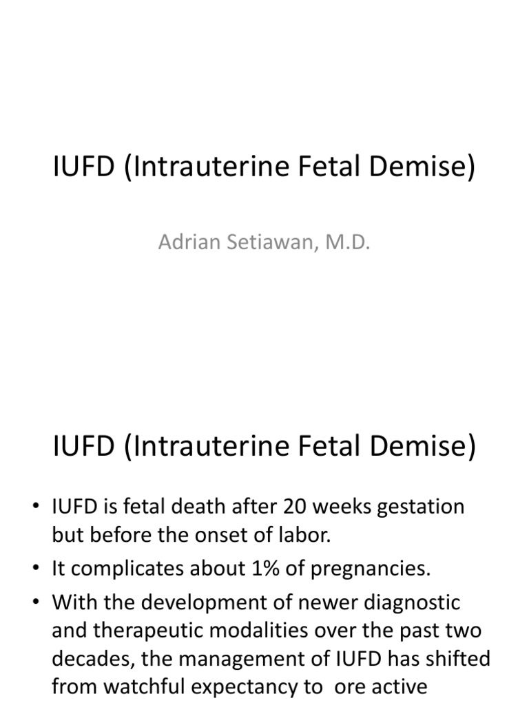 IUFD (Intrauterine Fetal Demise) | PDF