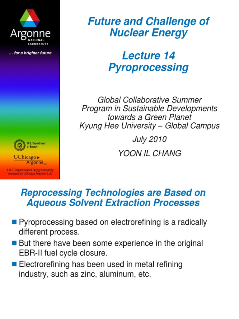 Lecture 14 Pyroprocessing (1) .PdfNUCLEAR ENERGY | PDF | Nuclear ...