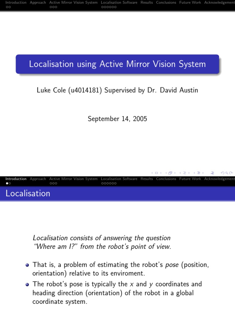 Localisation Using Active Mirror Vision System: Luke Cole (U4014181 ...