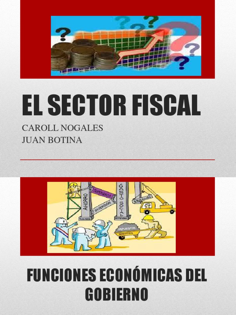 El Sector Fiscal | PDF | Balance presupuestario del gobierno | La ...