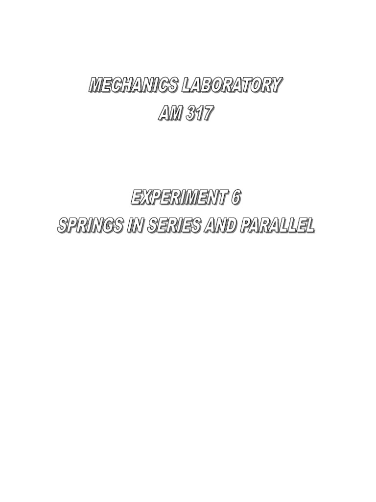 To Study The Relationship of Springs Connected in Series and Parallel ...