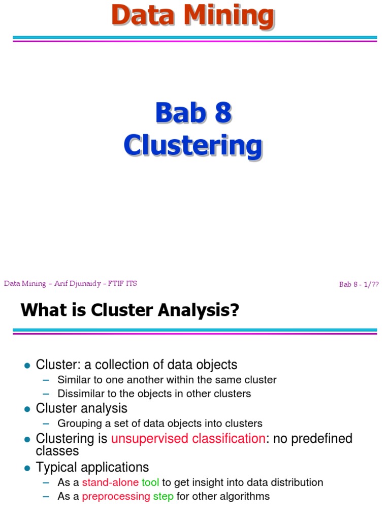 Bab 8 Clustering: Data Mining - Arif Djunaidy - FTIF ITS Bab 8 - 1/?? | PDF | Cluster Analysis ...