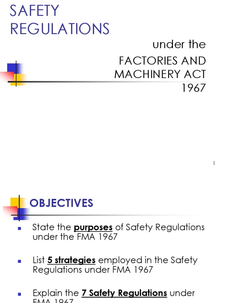 Factories and Machinery Act 1967 (FMA 1967) - Safety Related ...