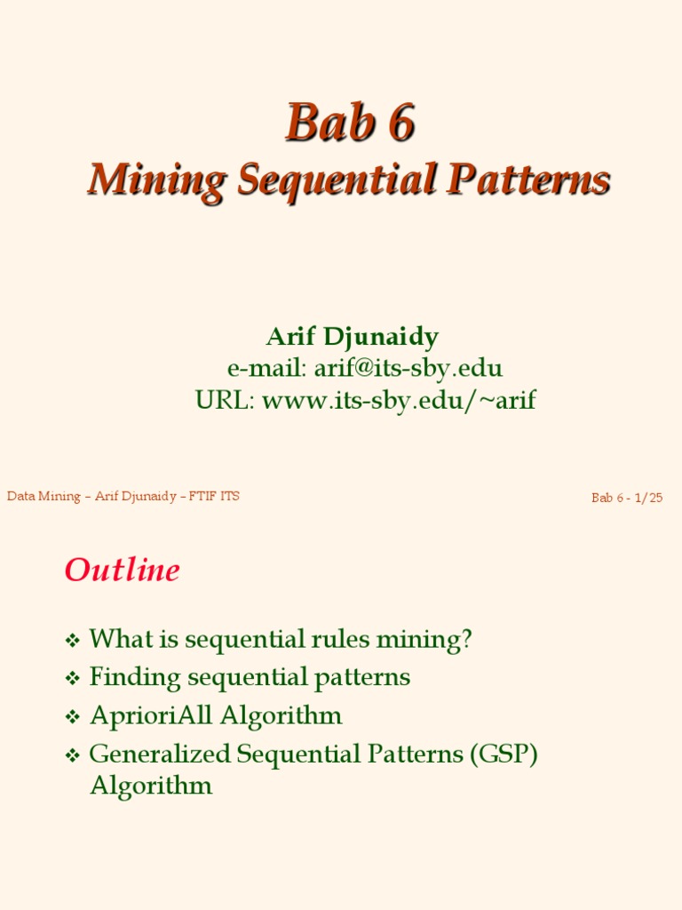 Mining Sequential Patterns: E-Mail: Arif@its-Sby - Edu URL: WWW - Its ...