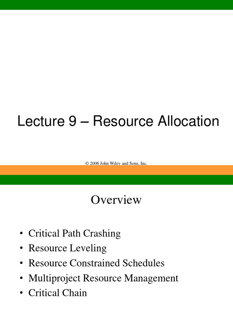Resource Allocation: © 2006 John Wiley and Sons, Inc | PDF | Scheduling (Production Processes ...