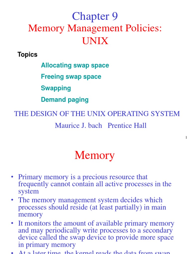 Memory Management Policies: Unix: The Design of The Unix Operating System Maurice J. Bach ...