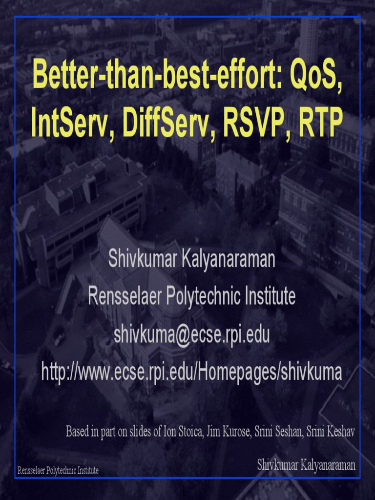 Better-Than-Best-Effort: Qos, Intserv, Diffserv, RSVP, RTP | PDF | Quality Of Service ...
