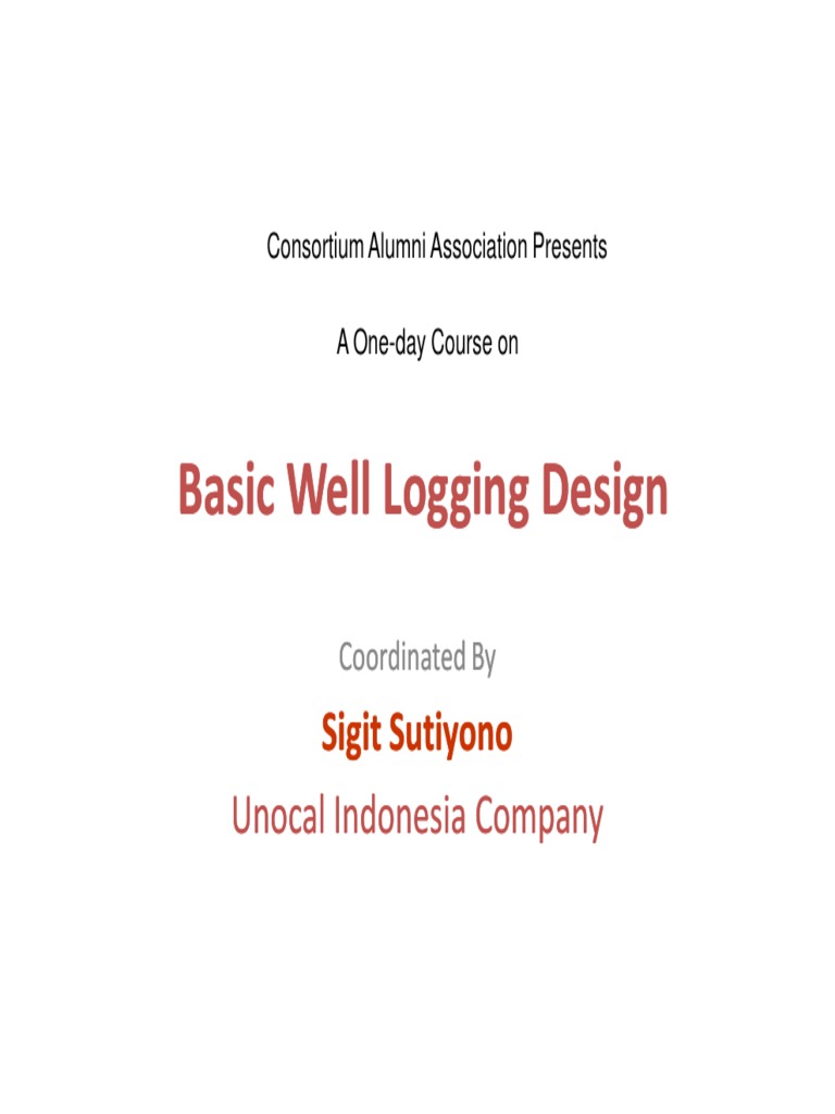 Basic-well-logging-Design (Sigit Sutiyono, Unocal) | PDF | Reflection Seismology | Petroleum ...