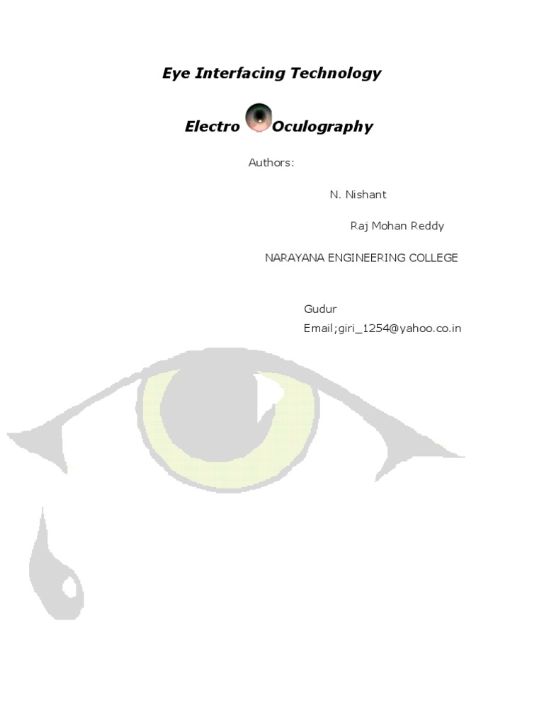 Eye Interfacing Technology: Authors: N. Nishant Raj Mohan Reddy ...