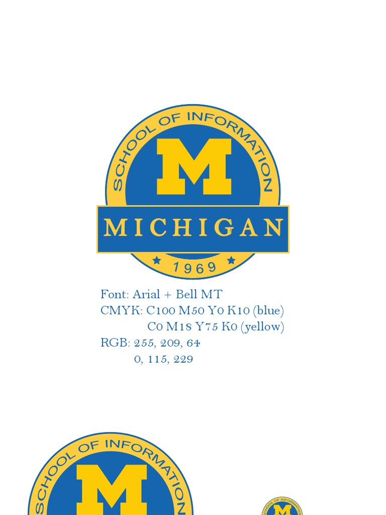 Michigan: Font: Arial + Bell MT CMYK: C100 M50 Y0 K10 (Blue) C0 M18 Y75 ...