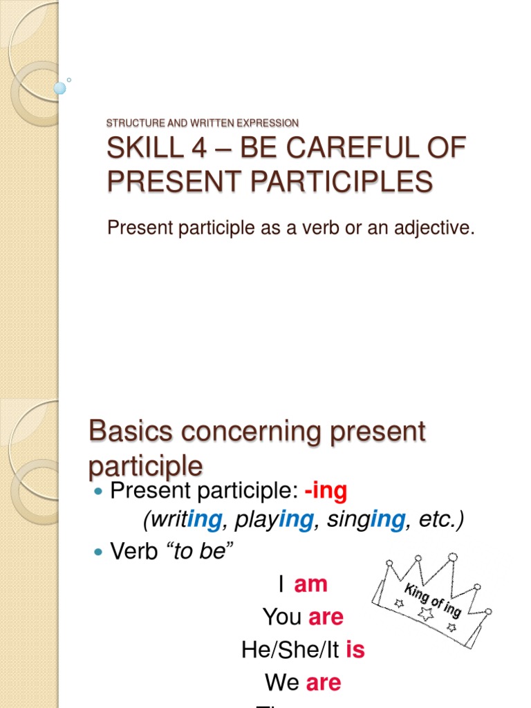 STRUCTURE Skill 4 - Be Careful of Present Participles | PDF | Perfect ...