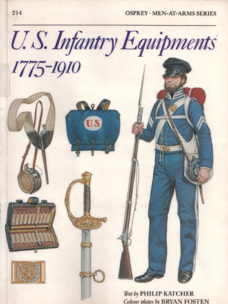 (Osprey) Men-At-Arms 214 - U S Infantry Equipments 1774 - 1910 (By Mr ...