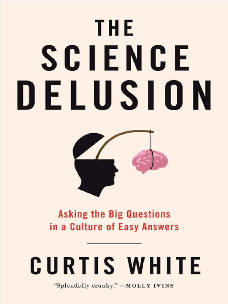 The Science Delusion | PDF