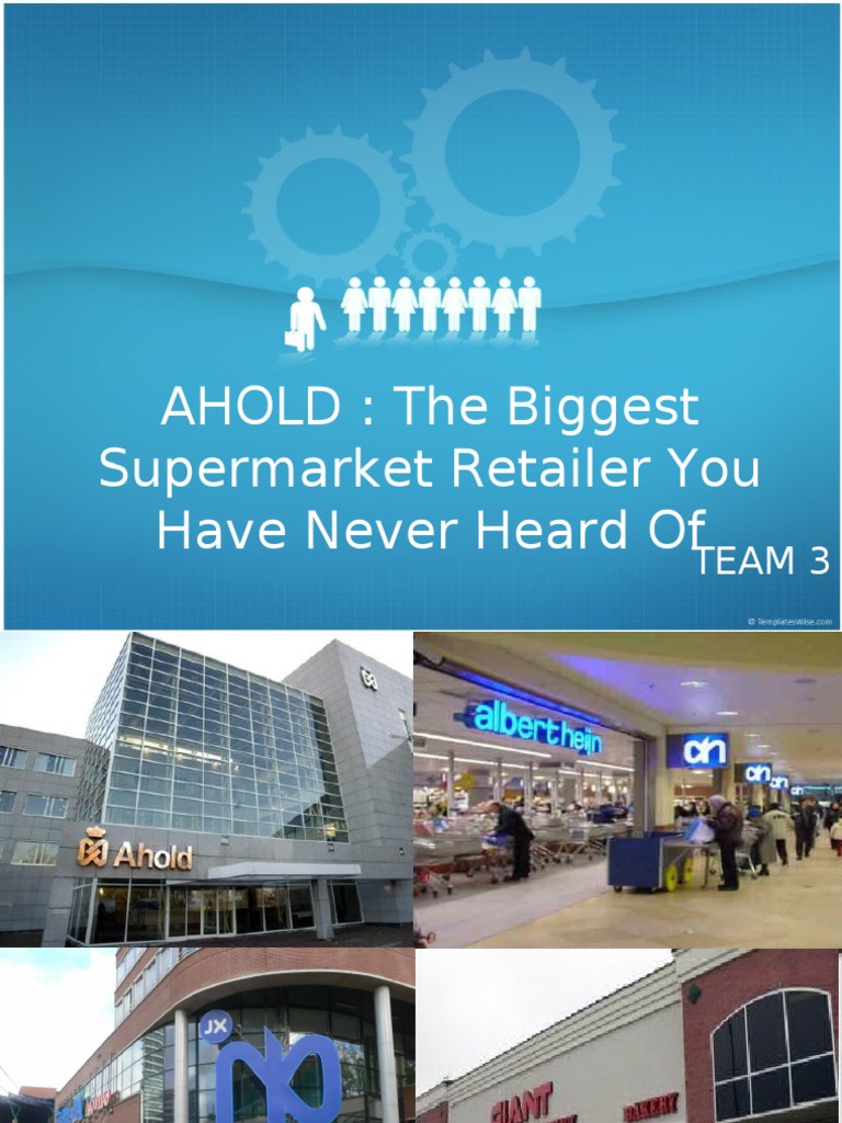 Ahold: Global Retail Strategies Unveiled | PDF | Walmart | Retail