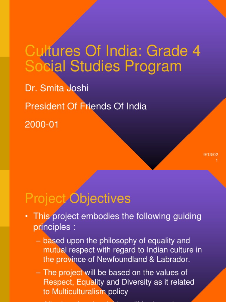 Cultures of India: Grade 4 Social Studies Program: Dr. Smita Joshi ...