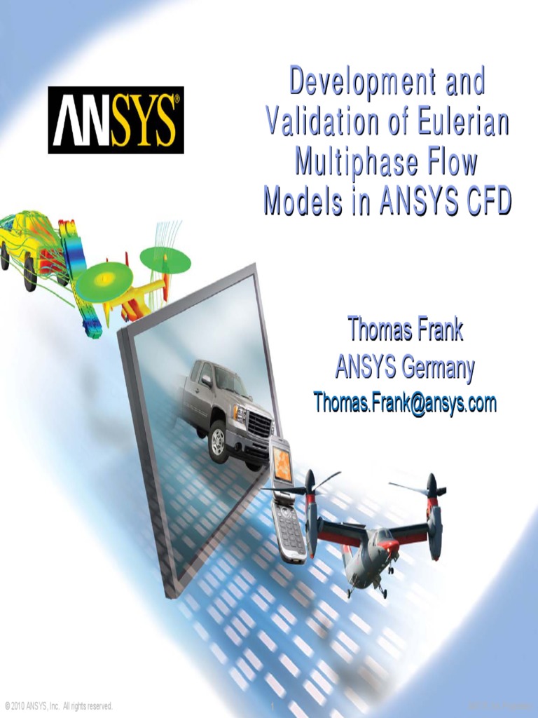 ANSYS - Multiphase Flow | Heat Transfer | Computational Fluid Dynamics ANSYS - Multiphase Flow | Heat Transfer | Computational Fluid Dynamics