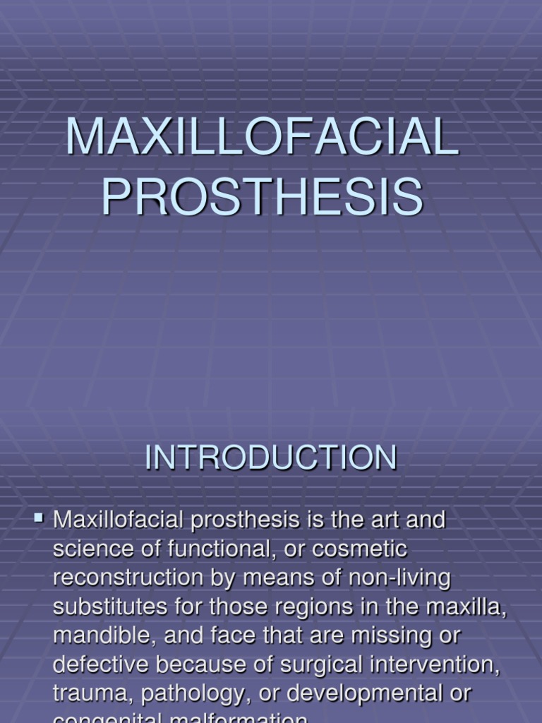 Maxillofacial Prosthesis Overview | PDF | Dentures | Dental Implant