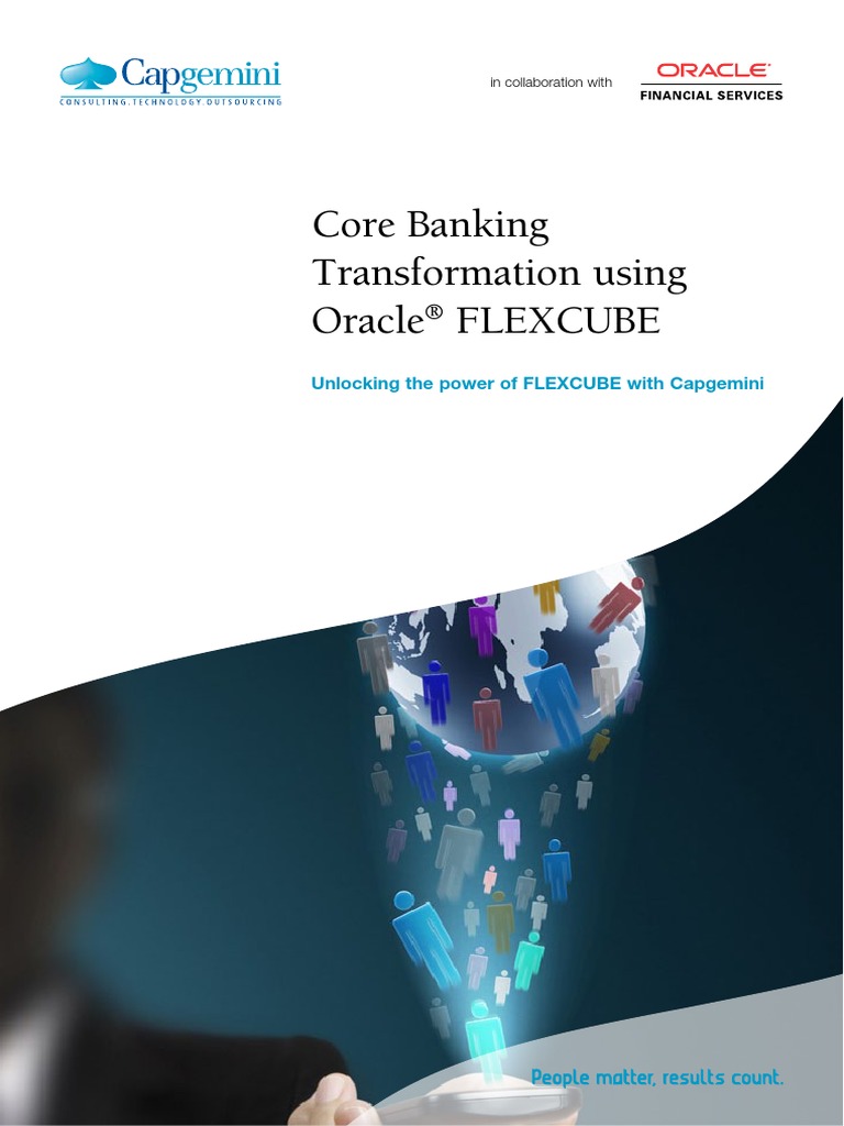 Core Banking Transformation Using Oracle Flexcube: Unlocking The Power ...
