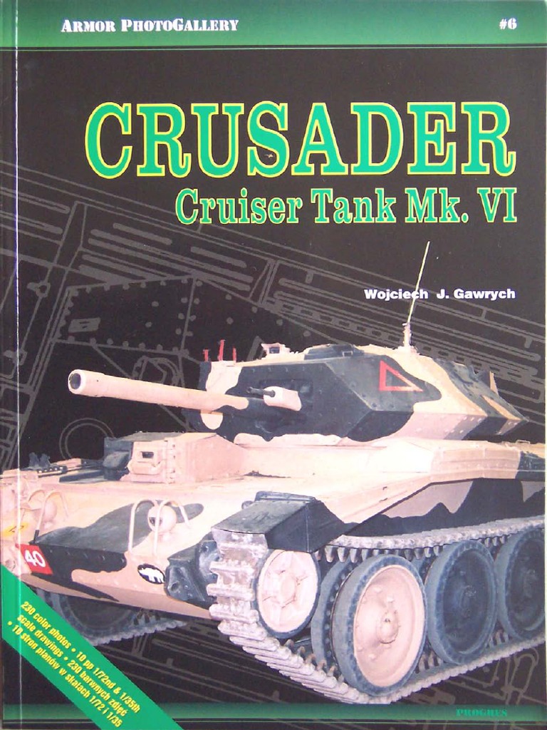 (Armor Photogallery # 06) (Crusader Cruiser Tank Mk. VI) | PDF