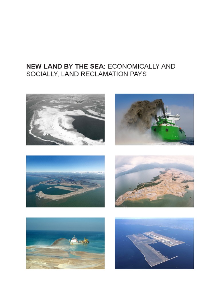 New Land by The Sea: Economically And: Socially, Land Reclamation Pays ...