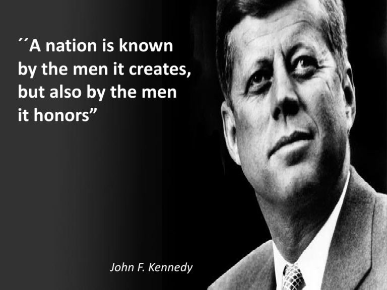 A Nation Is Known by The Men It Creates, But Also by The Men It Honors ...