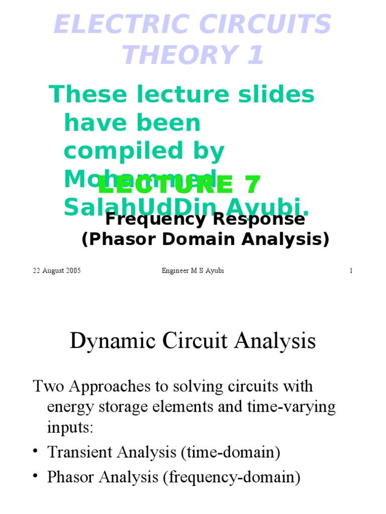 Electric Circuits Theory 1: These Lecture Slides Have Been Compiled by Mohammed Salahuddin Ayubi ...