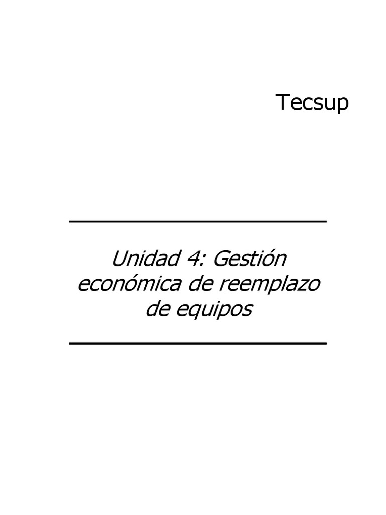 Gestión económica del reemplazo de equipos: Un modelo para analizar ...