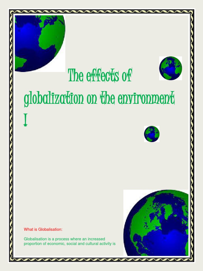 The Effects of Globalization On The Environment | PDF | Environmental ...