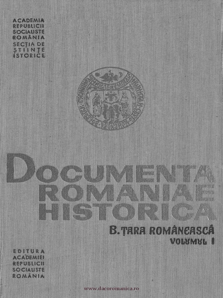 Documenta Romaniae Historica Tara Romaneasca, Vol 1 | PDF