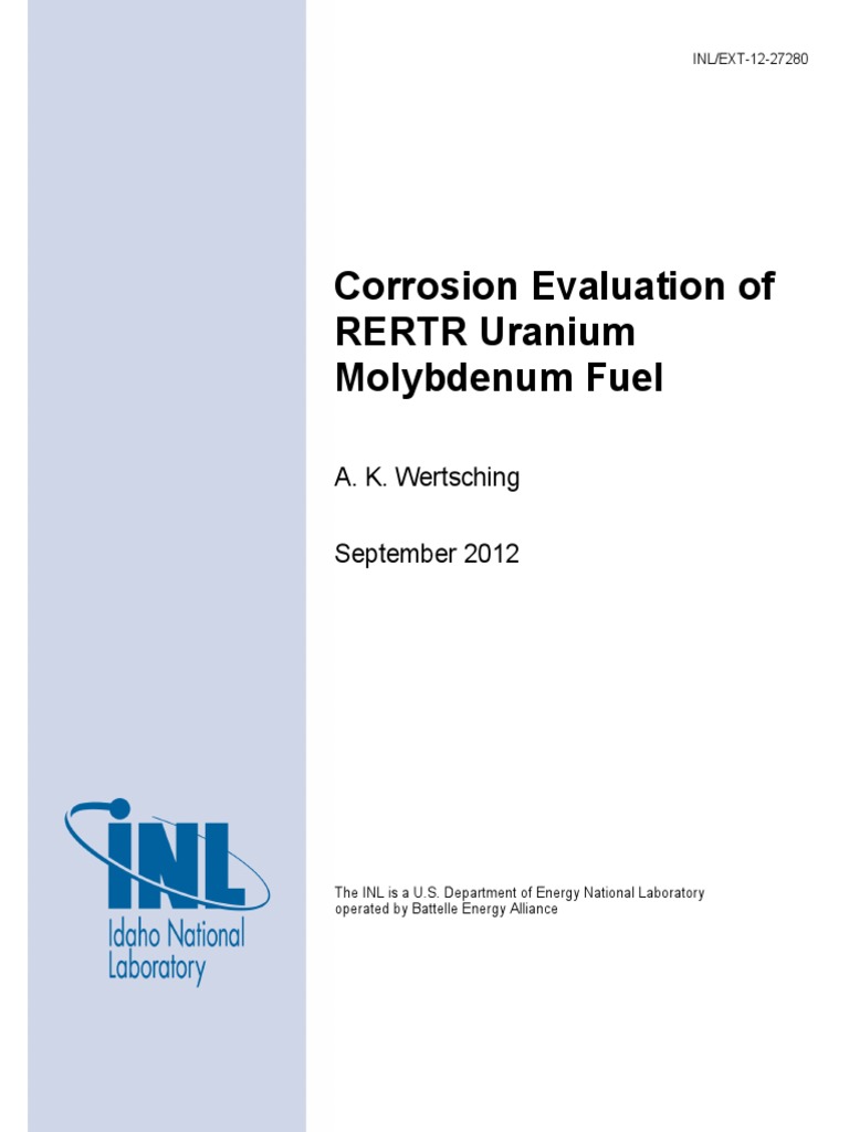 Corrosion Evaluation of RERTR Uranium Molybdenum Fuel: A. K. Wertsching ...