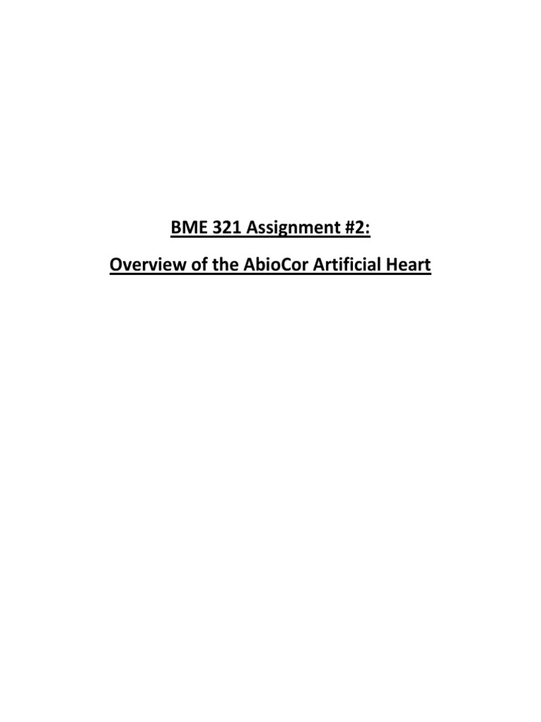 Bme 321 Assignment #2: Overview of The Abiocor Artificial Heart ...