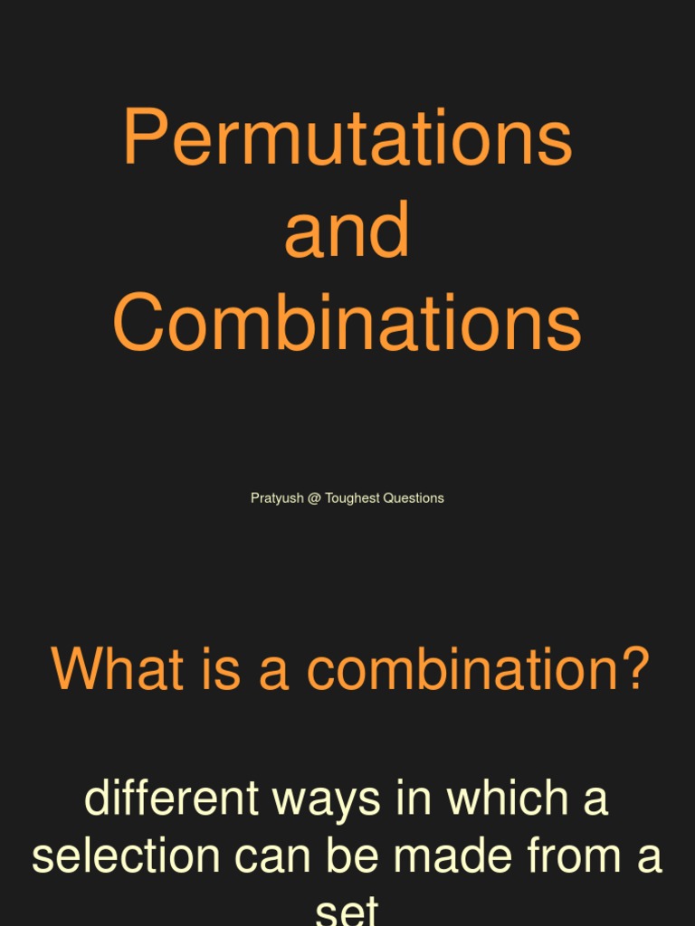 Permutations and Combinations: Pratyush at Toughest Questions | PDF ...