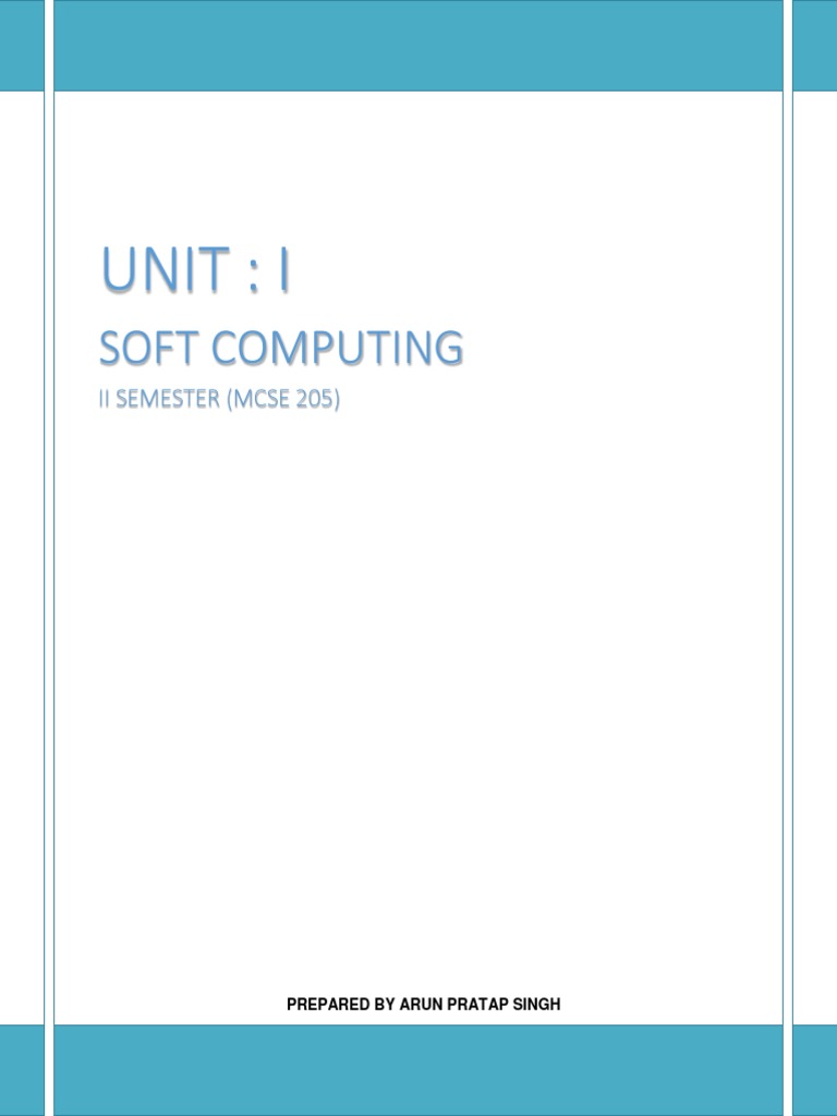 Soft Computing Unit-1 by Arun Pratap Singh | PDF | Fuzzy Logic | Mathematical Concepts
