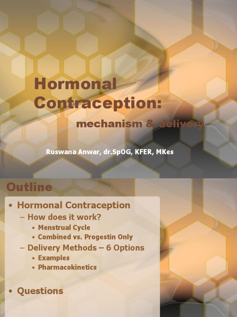 Hormonal Contraception:: Mechanism & Delivery | PDF