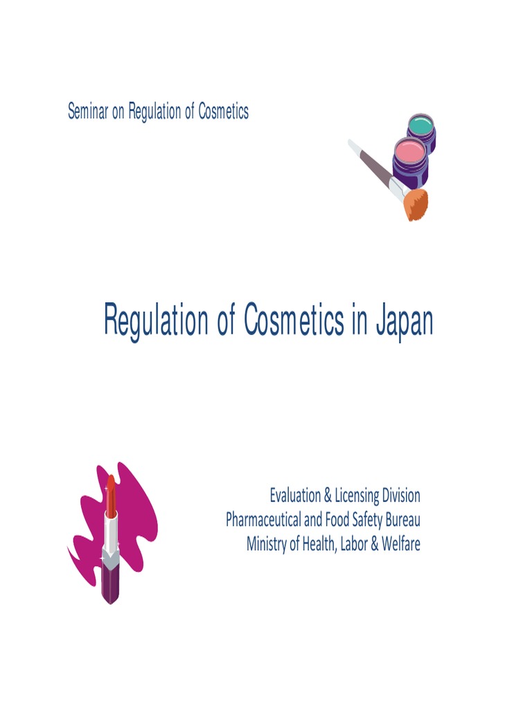 Japan Cosmetics Regulation Overview | PDF | Cosmetics | Pharmaceutical Drug