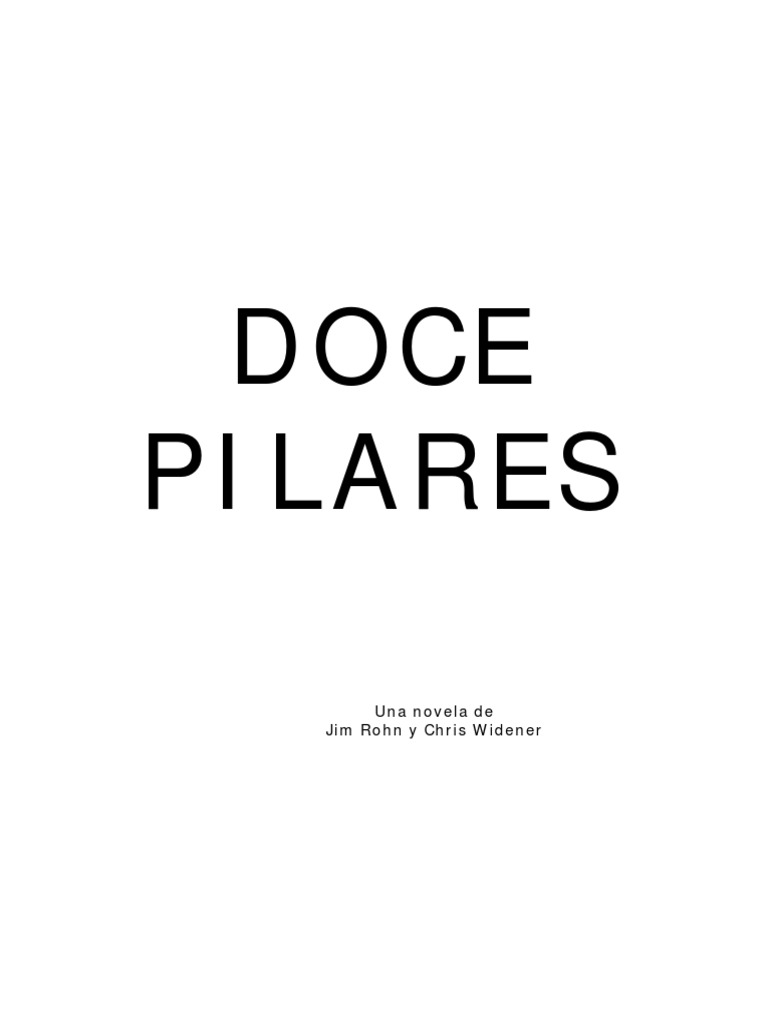 Doce Pilares: Una novela de Jim Rohn y Chris Widener